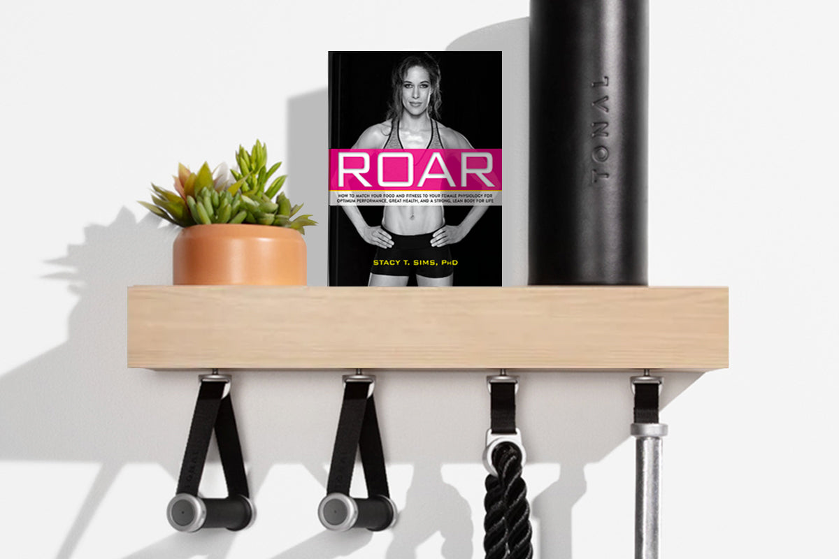 Roar by Stacy Sims, PhD | Tonal Book Club Lessons From Roar
